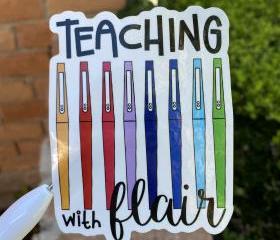 Teaching With Flair Stickers| Teacher Appreciation| Teacher Stickers on ...