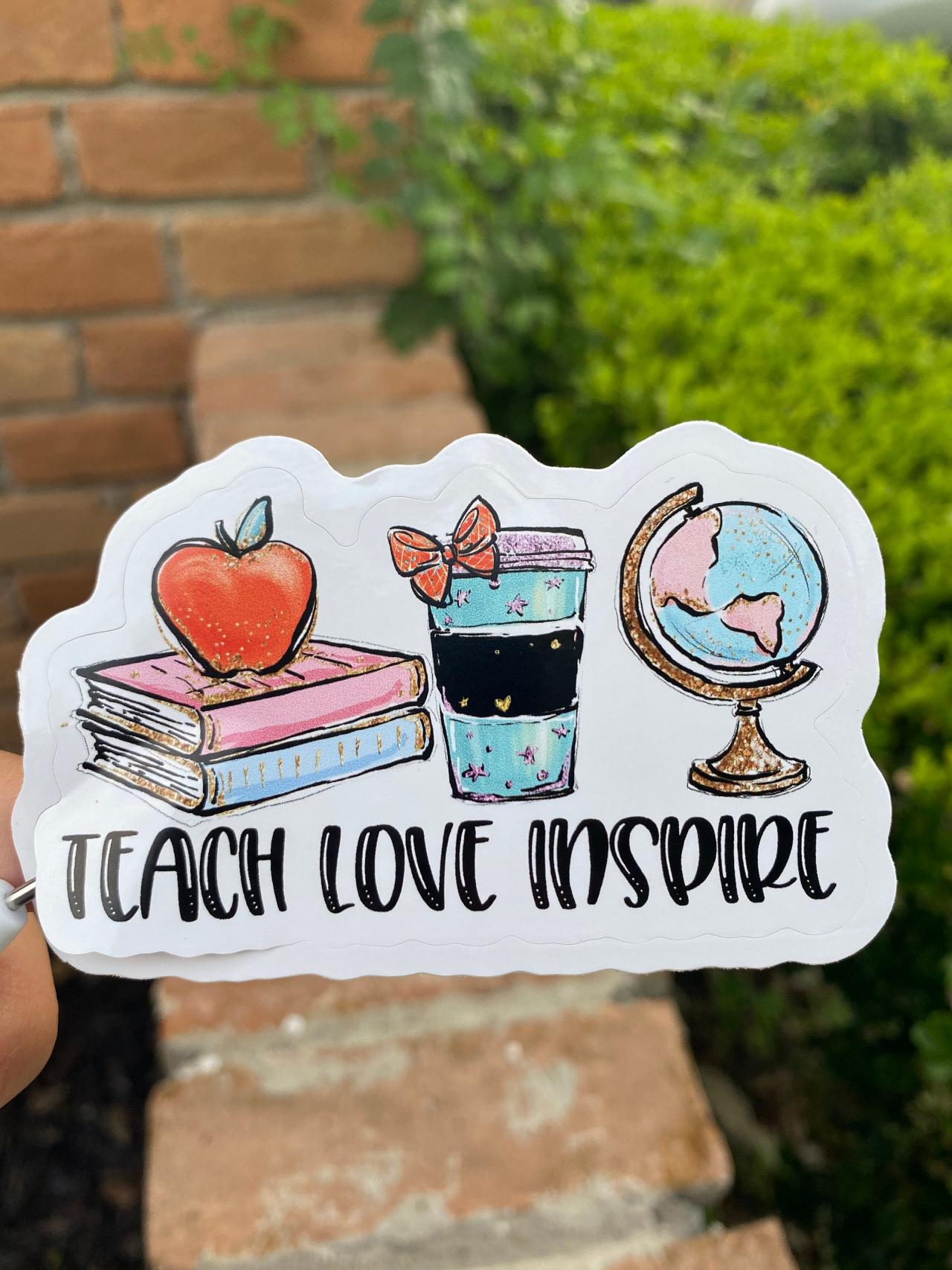 Teach Love Inspire Vinyl Sticker , Teacher Sticker, Teacher Love ...